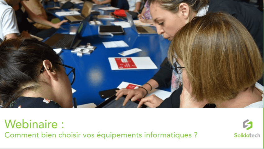 Webinaire - Comment bien choisir vos équipements informatiques ...